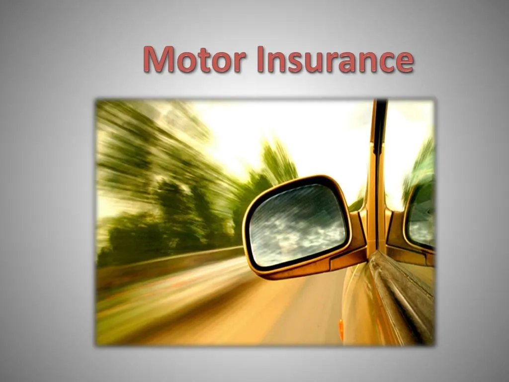 PPT - Motor Insurance - What to Do If You Lose Your Motor Insurance ...