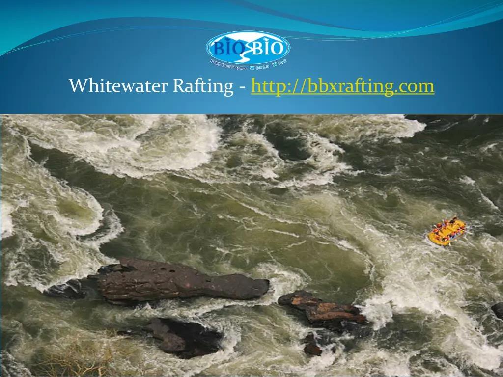 PPT - White Water rafting-bbxrafting.com PowerPoint Presentation, free download - ID:7241284