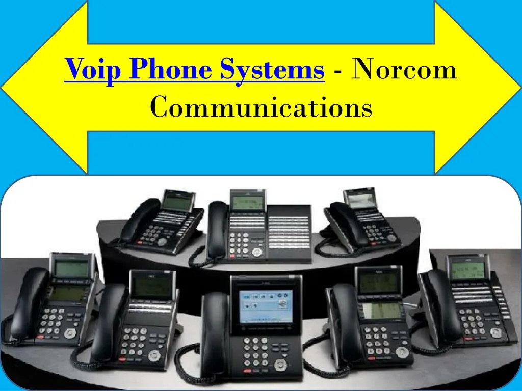 PPT - Voip phone systems - Norcom Communications PowerPoint ...