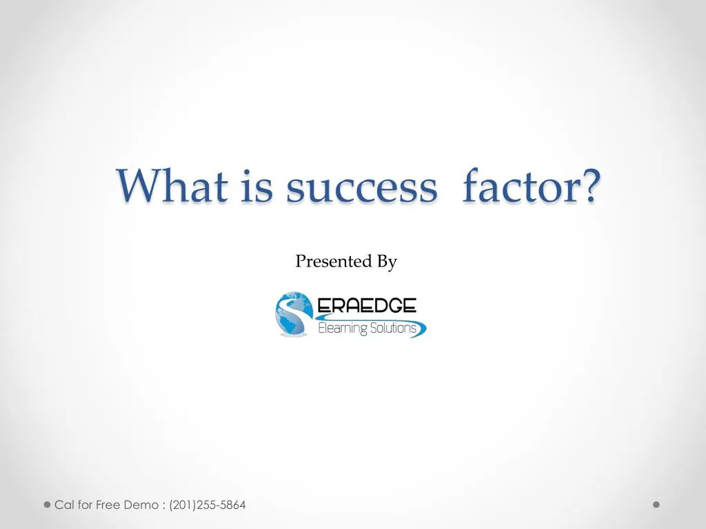 PPT - success factors overview PowerPoint Presentation, free download ...