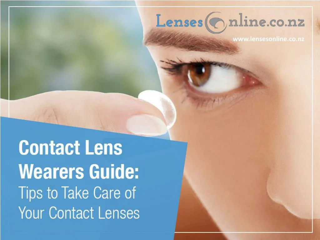 PPT - Tips to Take Care of Your Contact Lenses PowerPoint Presentation ...