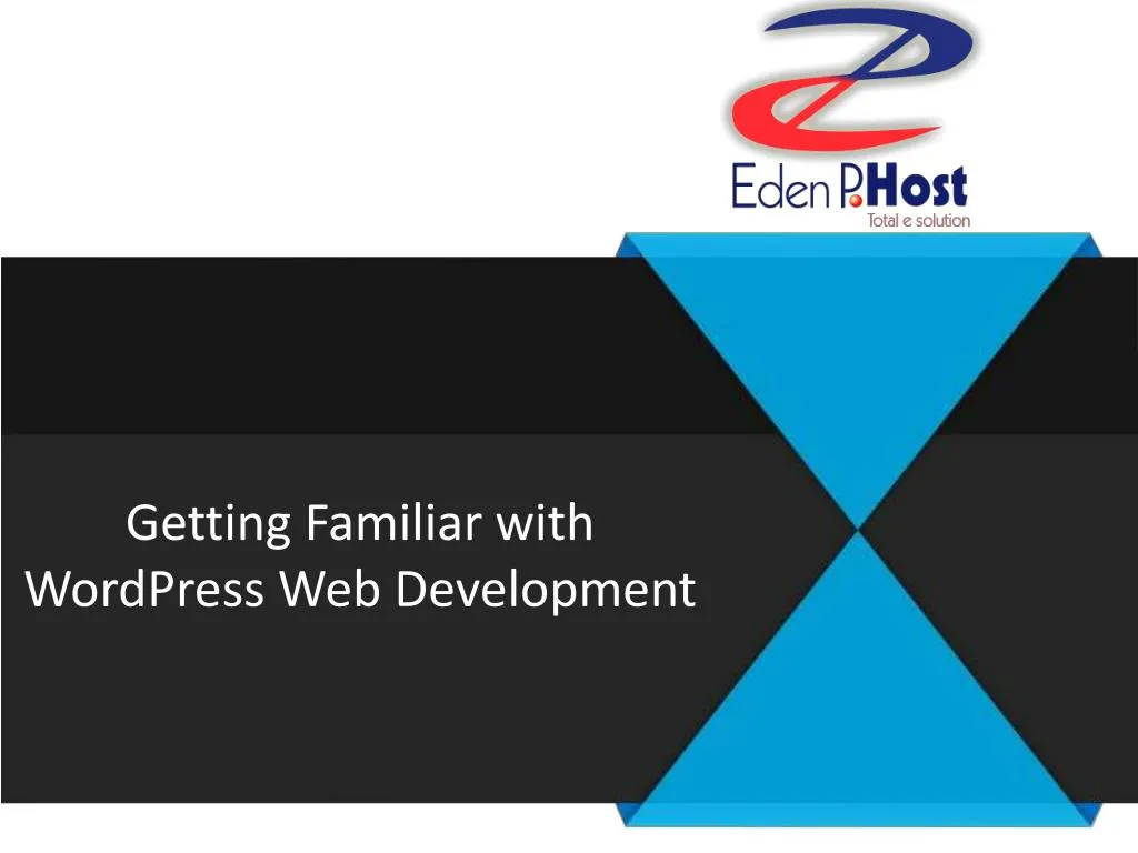 PPT - Getting Familiar with WordPress Web Development PowerPoint ... PPT - Getting Familiar with WordPress Web Development PowerPoint ...