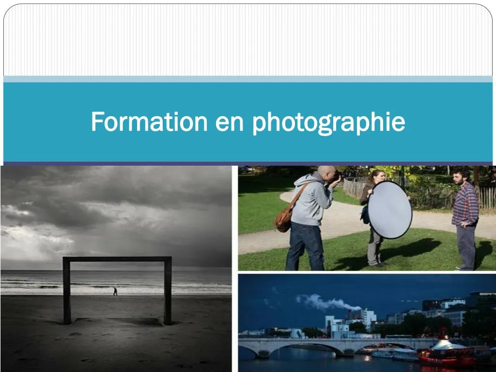 PPT - Formation en photographie PowerPoint Presentation, free download ...