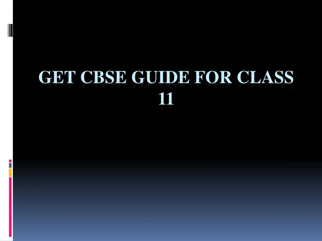 PPT - Best CBSE Guide for Class 11 PowerPoint Presentation, free ...