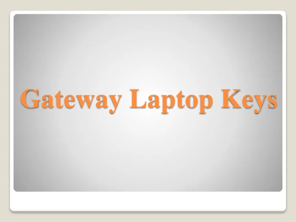 PPT - Gateway Laptop Keys PowerPoint Presentation, free download - ID ...