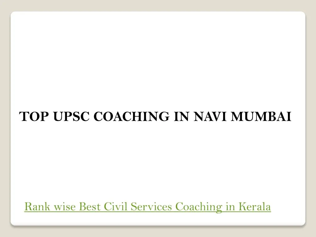 Ppt Top Upsc Coaching In Navi Mumbai Powerpoint Presentation Free