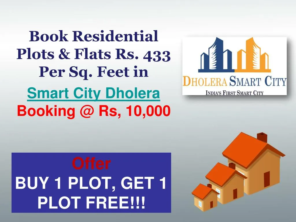 PPT - Residential Plots in Dholera Sir - Buy 1 Plot Get 1 Plot FREE ...