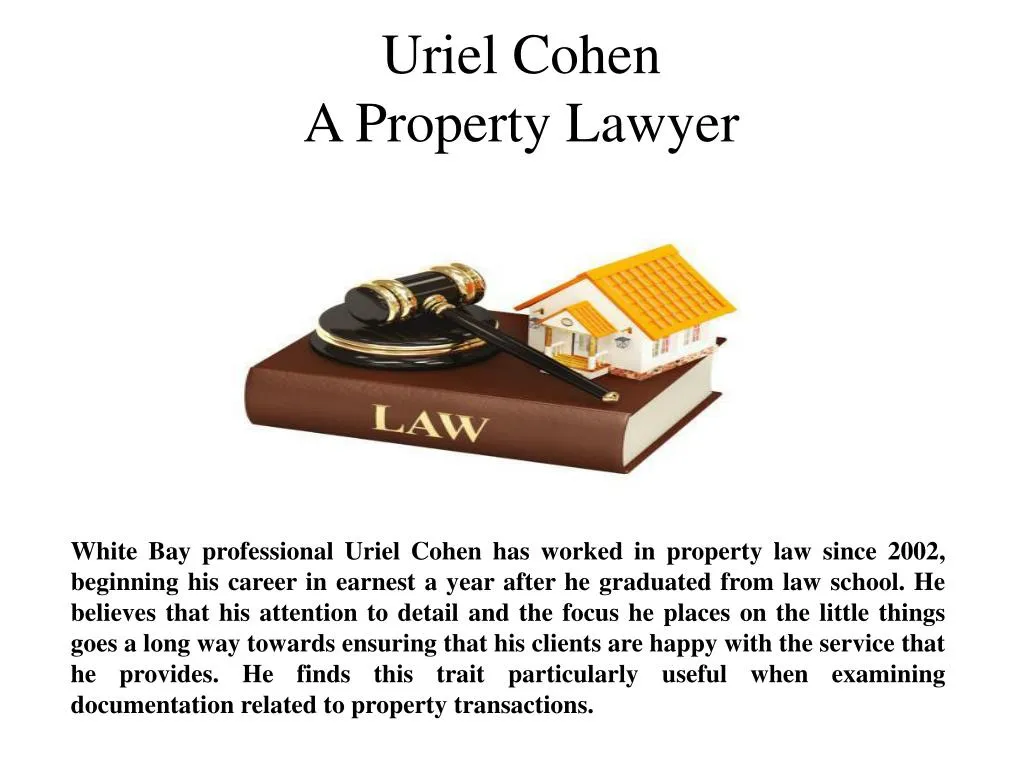 PPT - Uriel Cohen-A Property Lawyer PowerPoint Presentation, free download - ID:7270739
