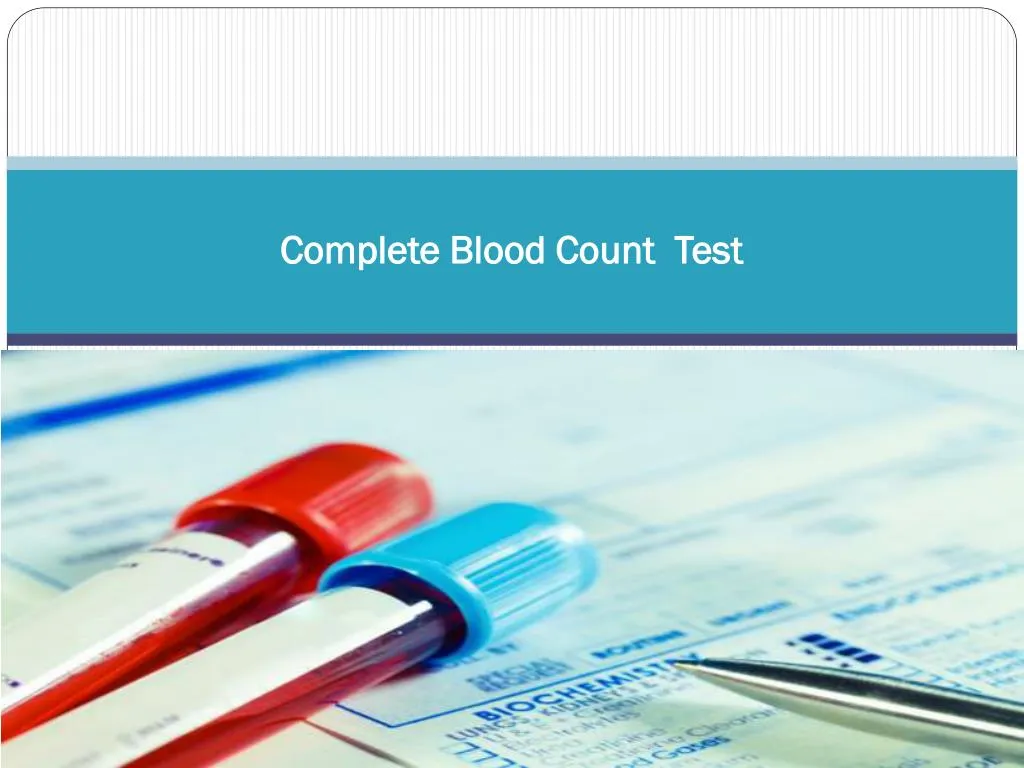 PPT - Complete Blood Count Test PowerPoint Presentation - ID:7272617