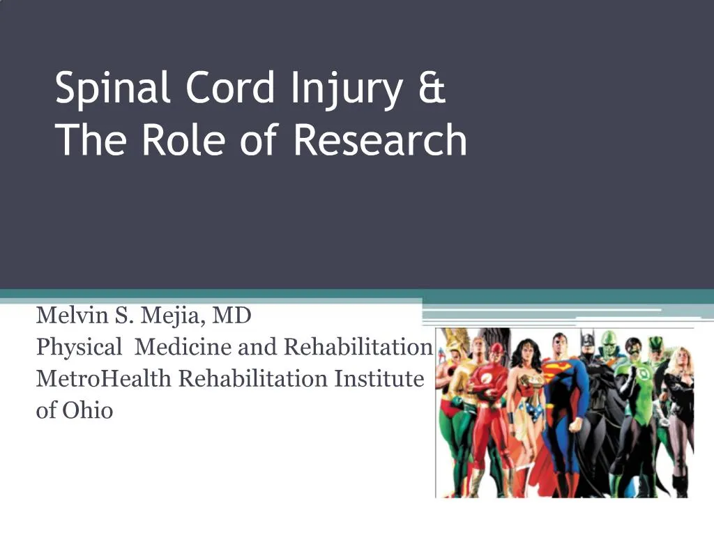 PPT - Spinal Cord Injury The Role of Research PowerPoint Presentation ...