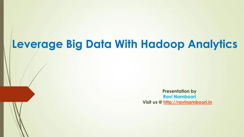 PPT - Hadoop Analytics Tools that extracts real value from Big data ...