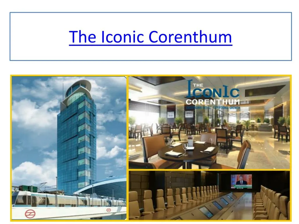 PPT - The Iconic Corenthum prices, office space in noida sector 62 ...