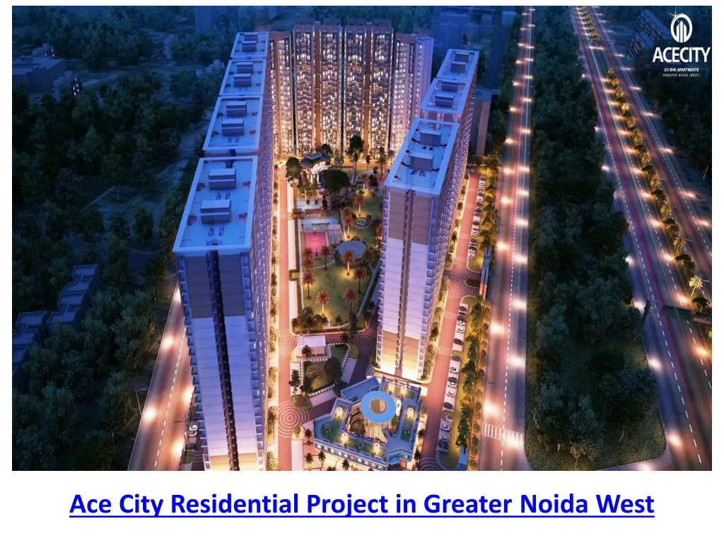 PPT - Ace City Greater Noida West Ready To Move Residential Project ...