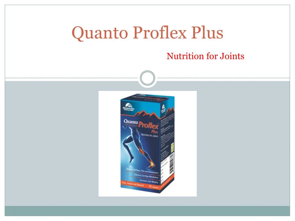 PPT - Herbal Medicine for Arthritis - Quanto Proflex Plus PowerPoint ...