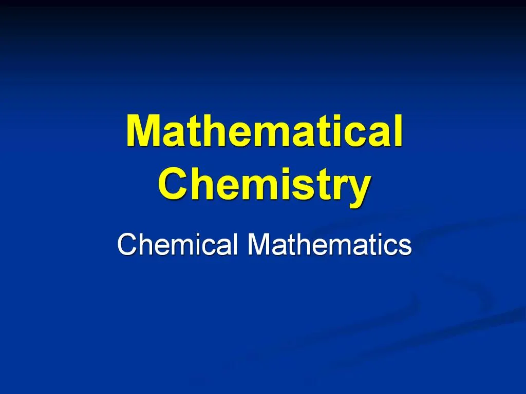 PPT - Mathematical Chemistry PowerPoint Presentation, free download ...