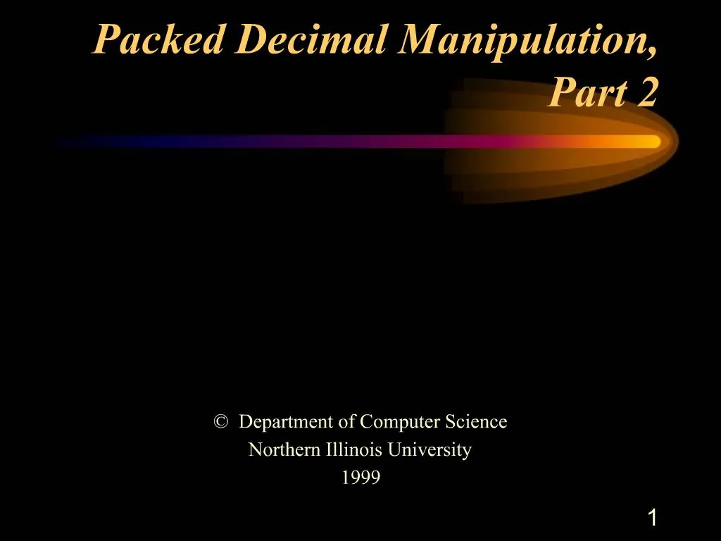 PPT - Packed Decimal Manipulation, Part 2 PowerPoint Presentation, free ...