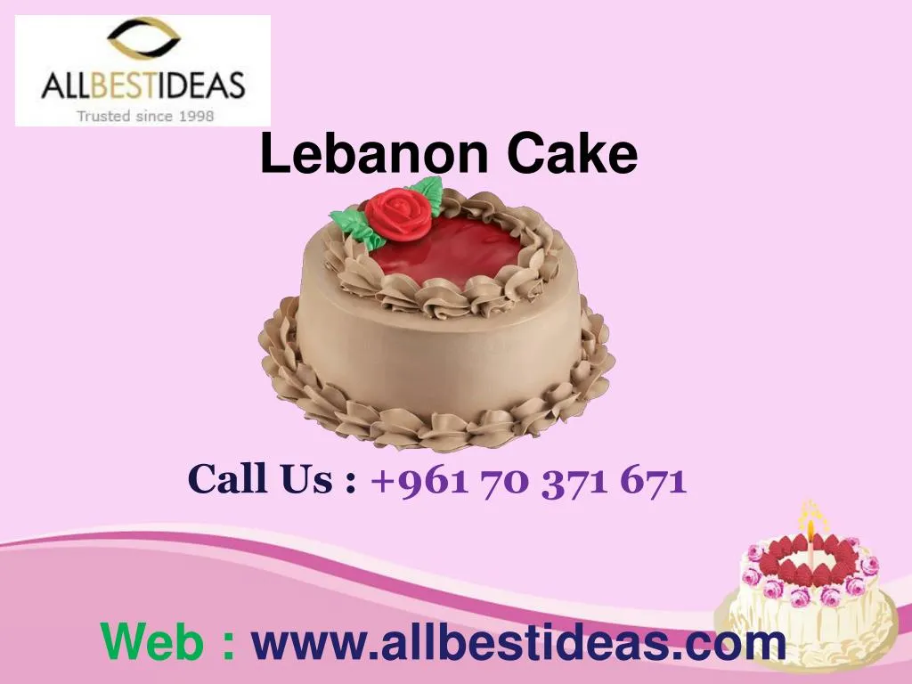 PPT - Send your wishes to your friends in Lebanon with a cake ...