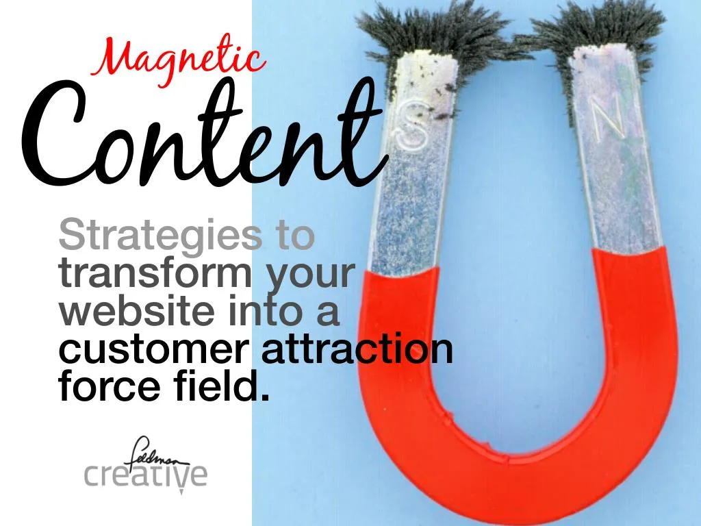 PPT - Magnetic Content: Strategies for Customer Attraction PowerPoint ...