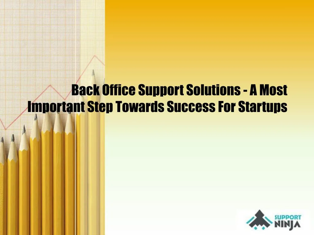PPT - Back Office Support Solutions - A Most Important Step Towards ...