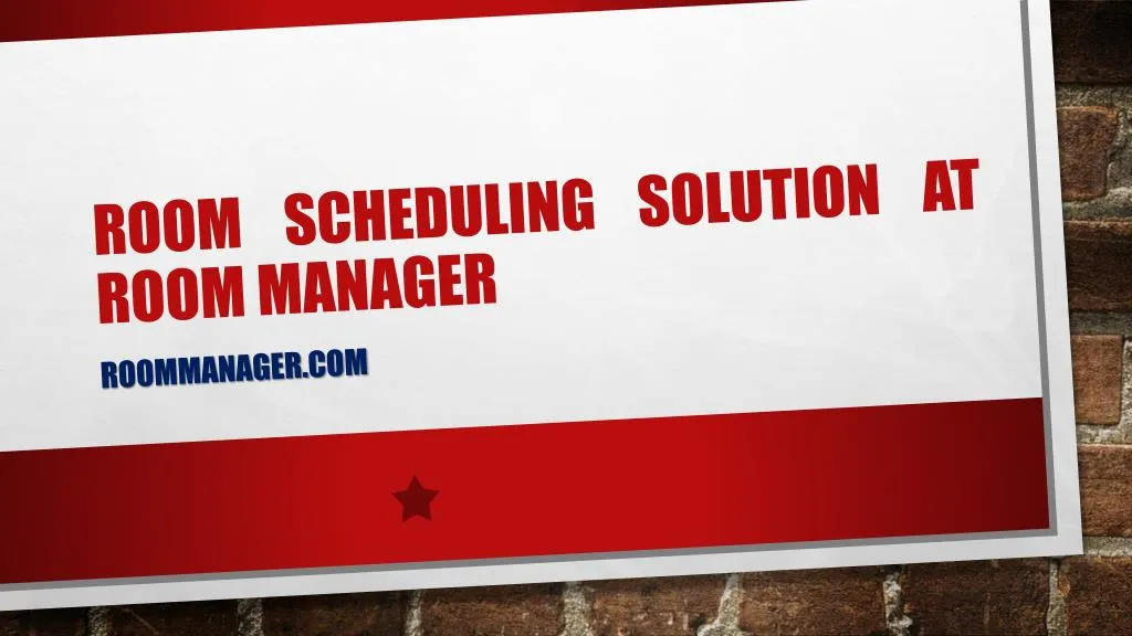 PPT - Room Scheduling Solution at Room manager PowerPoint Presentation - ID:7305745