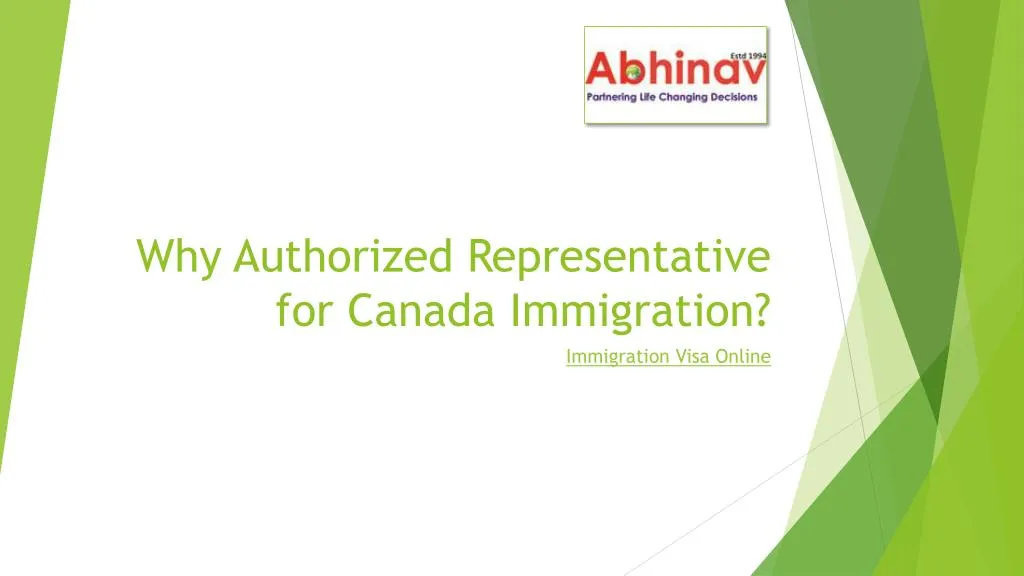 PPT - Why Authorized Representative for Canada Immigration? PowerPoint ...
