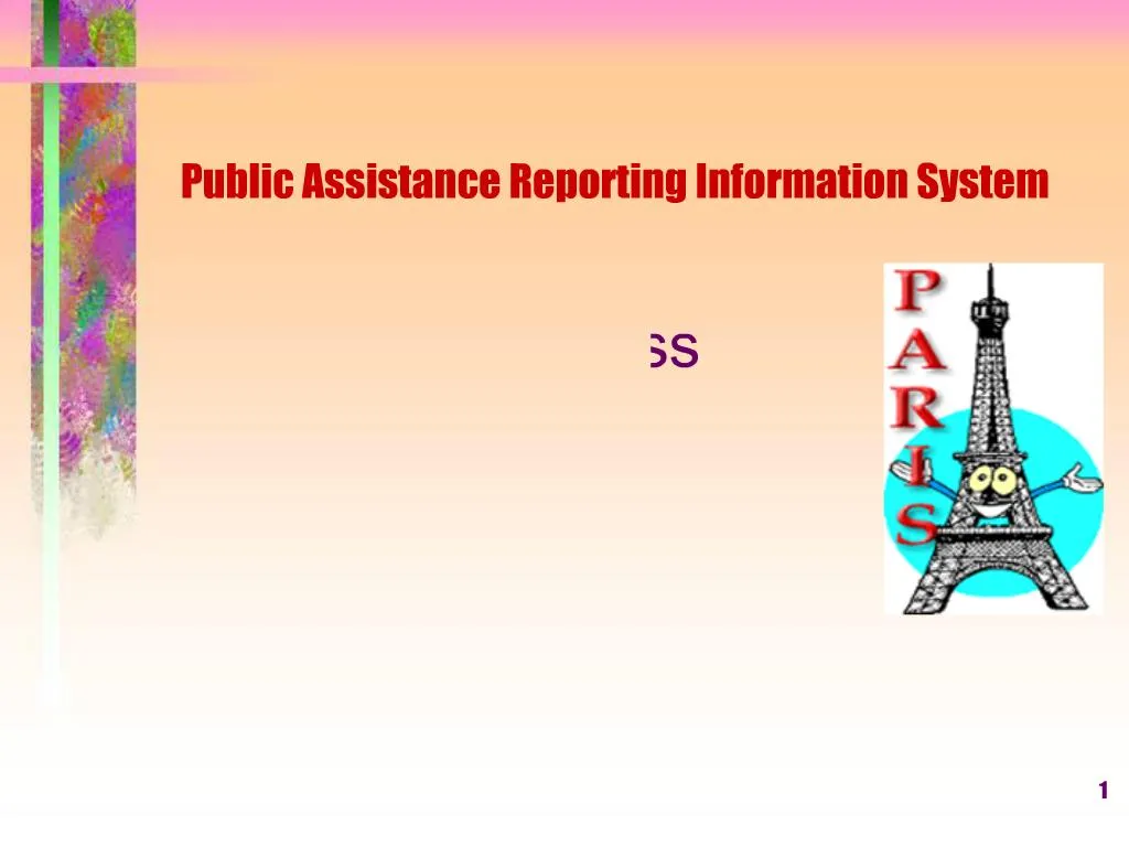 PPT - Public Assistance Reporting Information System PowerPoint ...