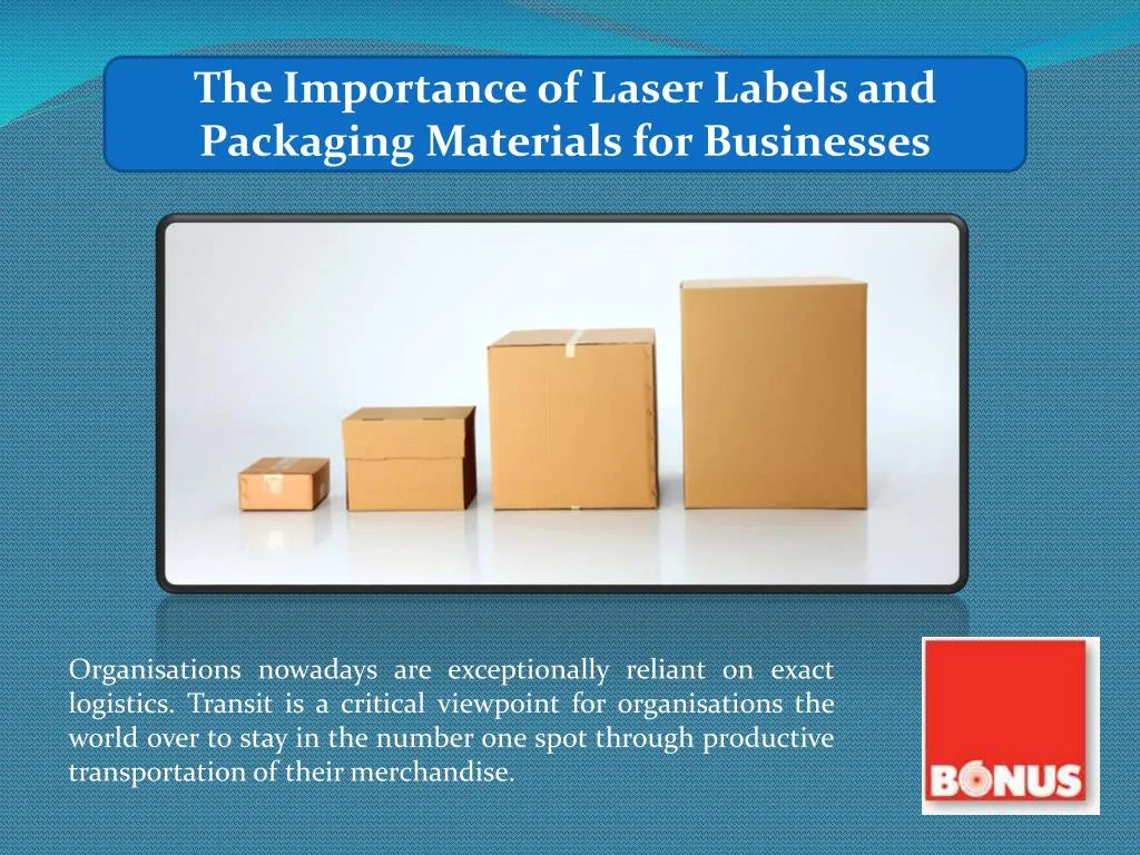 PPT - The Importance of Laser Labels and Packaging Materials for ...