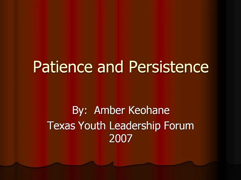PPT - Patience and Persistence PowerPoint Presentation, free download ...
