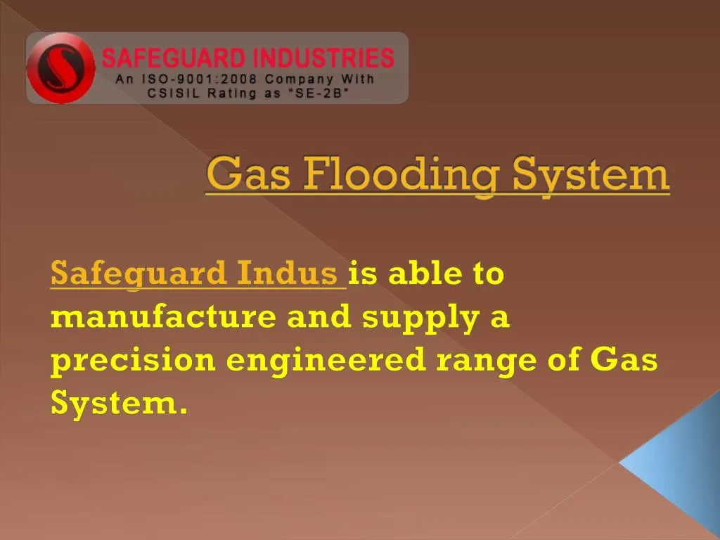 PPT - Gas Flooding System at safeguardindus.com PowerPoint Presentation ...