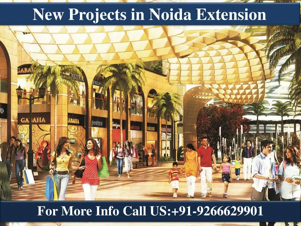 PPT - New Projects in Noida Extension PowerPoint Presentation, free ...