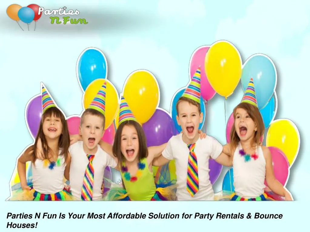 PPT - Parties N Fun.ppt PowerPoint Presentation, free download - ID:7320225
