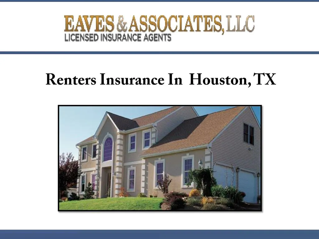 PPT - Renters Insurance In Houston, TX PowerPoint Presentation, free ...