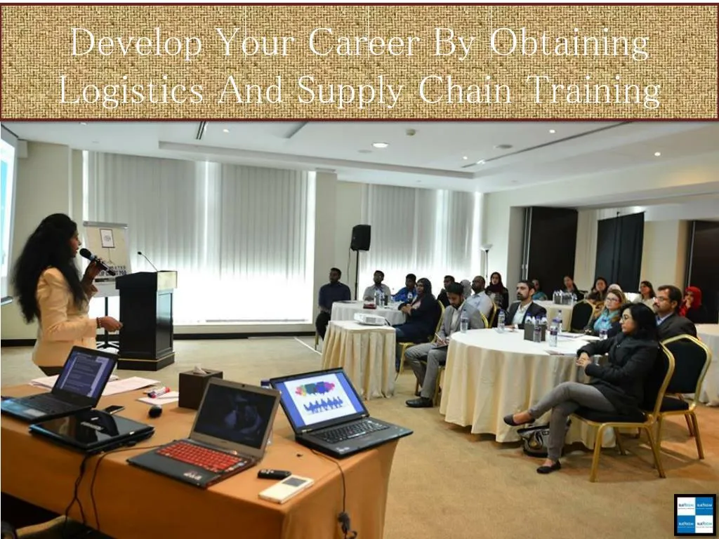 PPT - Develop Your Career By Obtaining Logistics And Supply Chain ...