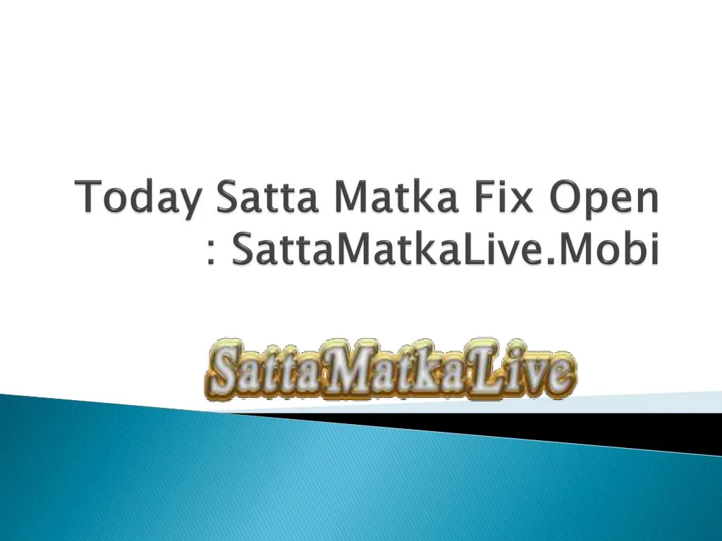 PPT - Today Satta Matka Fix Open : SattaMatkaLive.Mobi PowerPoint ...