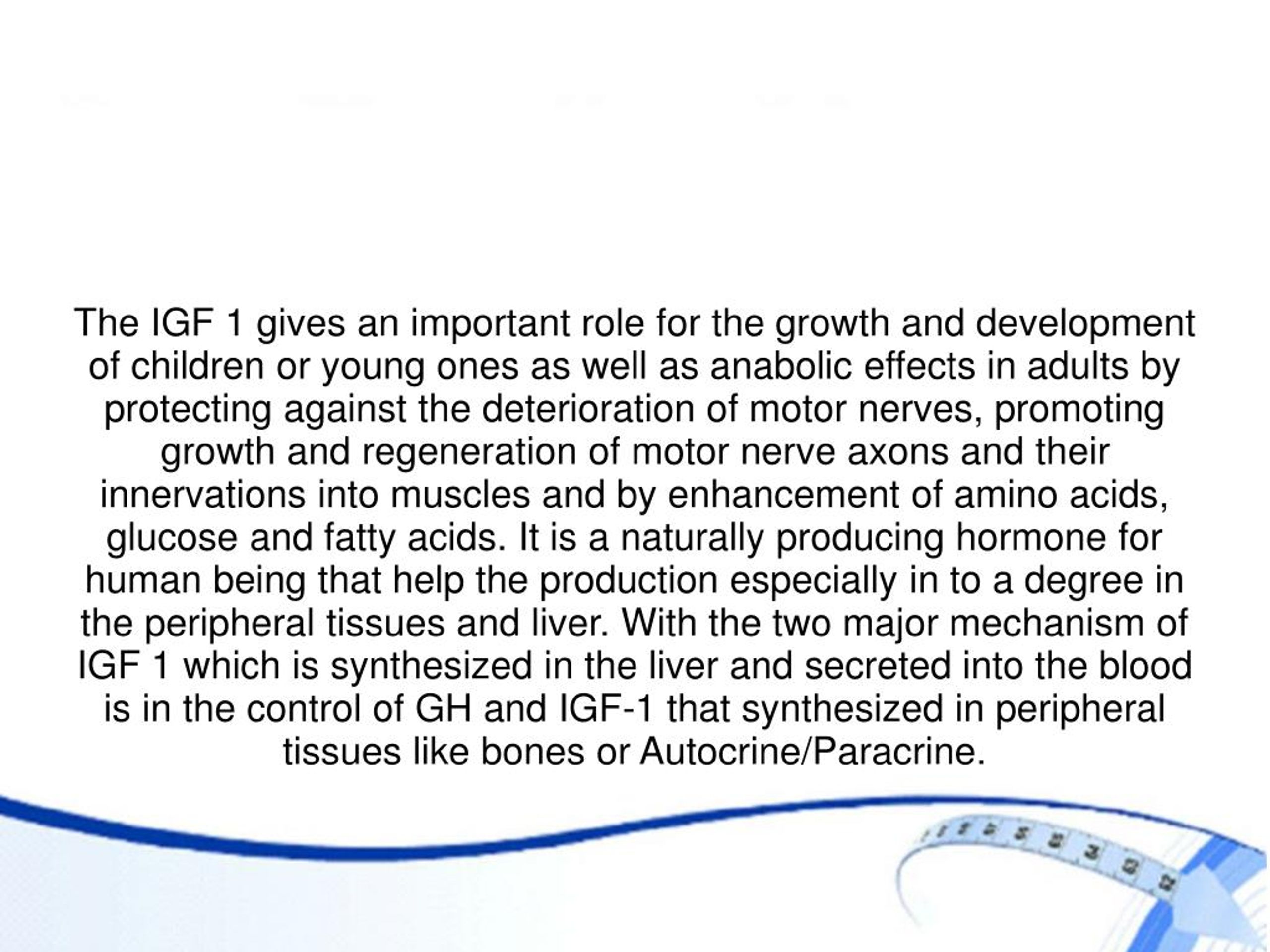 PPT What Is IGF 1 Or Insulin like Growth Factor 1 PowerPoint PPT What Is IGF 1 Or Insulin like Growth Factor 1 PowerPoint