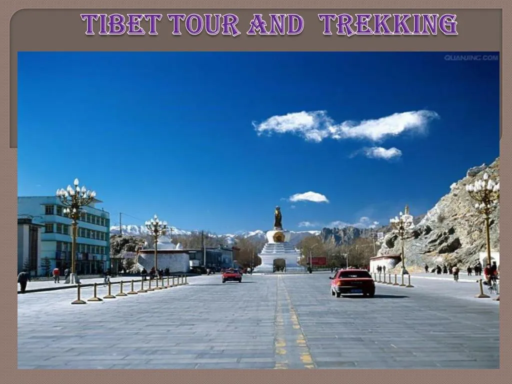 PPT - Tibet Tour and Trekking PowerPoint Presentation, free download ...