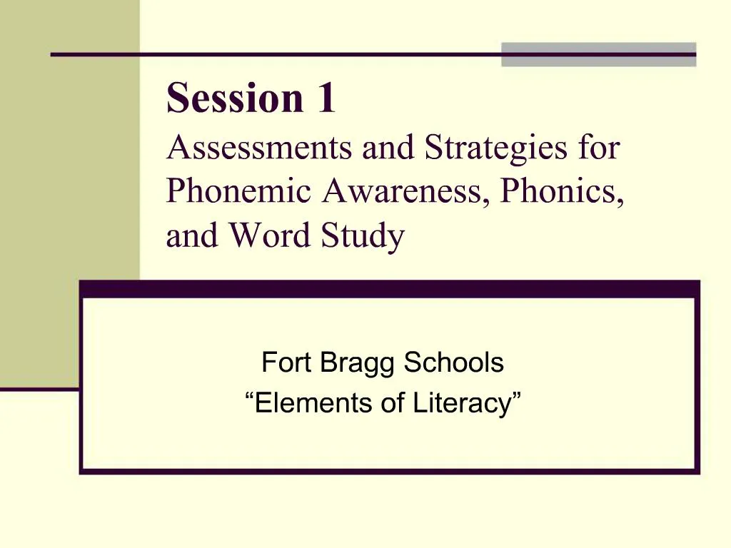 PPT - Session 1 Assessments and Strategies for Phonemic Awareness ...
