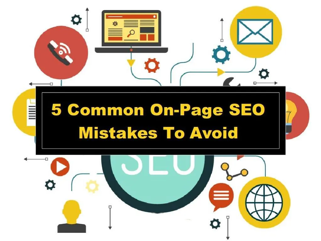 Ppt 5 Common On Page Seo Mistakes To Avoid Powerpoint Presentation