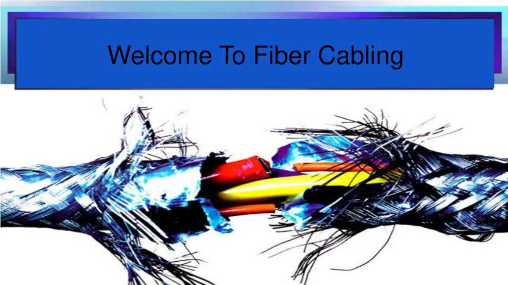 PPT - Fiber Cabling Installation & Termination Services PowerPoint ...