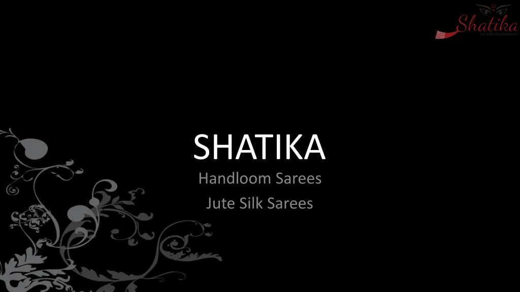 PPT - Pure Jute silk sarees Collection at Shatika PowerPoint ...