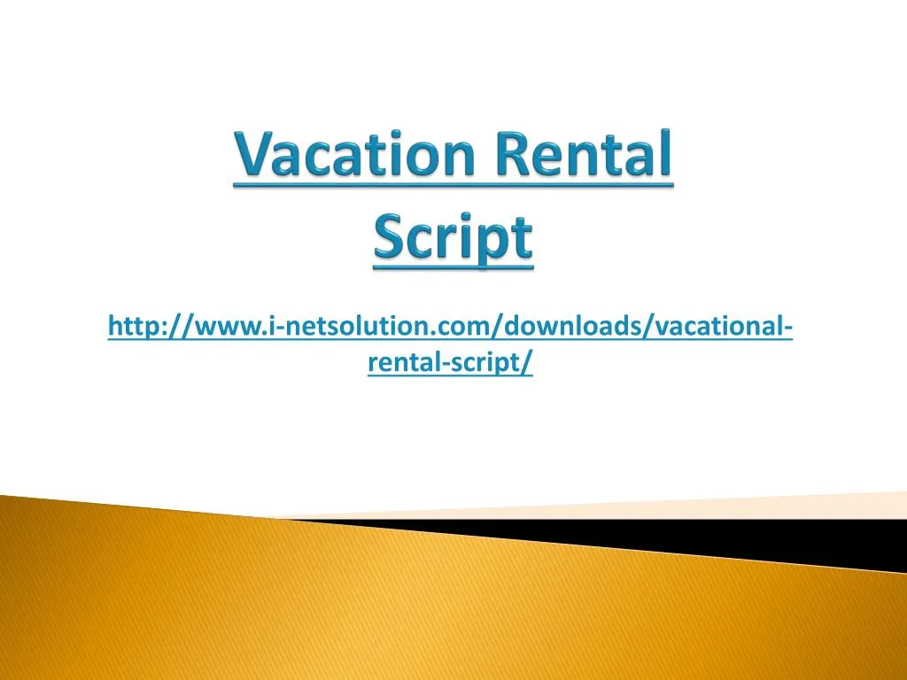 PPT - Vacation Rental Script PowerPoint Presentation, free download ...