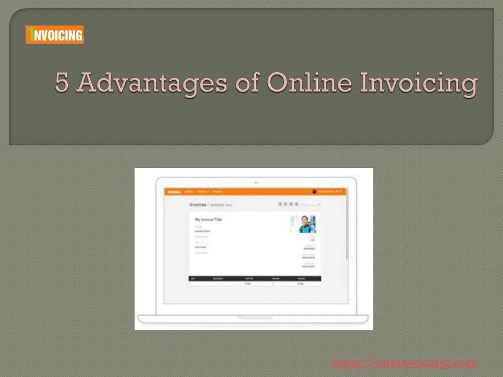 PPT - 5 Advantages of Online Invoicing PowerPoint Presentation, free ... PPT - 5 Advantages of Online Invoicing PowerPoint Presentation, free ...