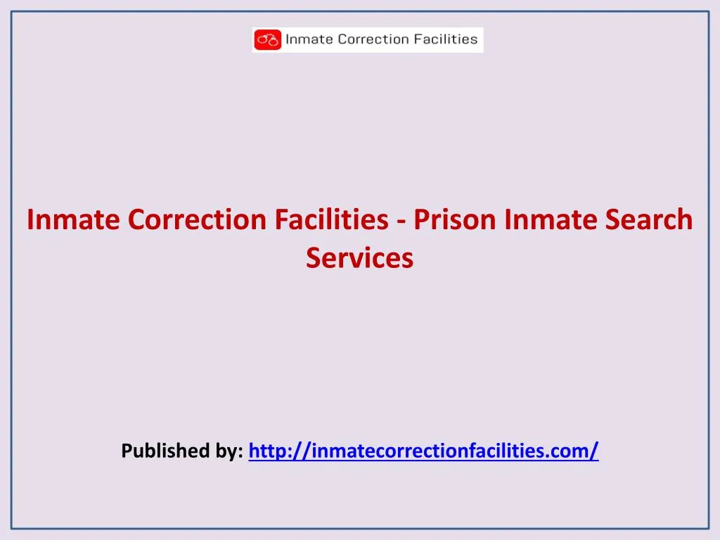 PPT - Inmate Correction Facilities - Prison Inmate Search Services ...