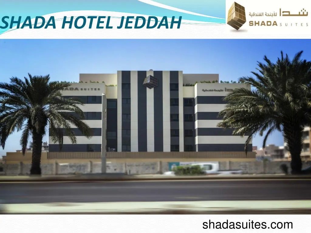 PPT - SHADA HOTEL JEDDAH PowerPoint Presentation, free download - ID ...
