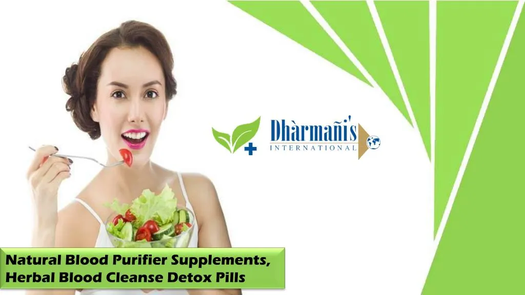 PPT - Natural Blood Purifier Supplements, Herbal Blood Cleanse Detox ...