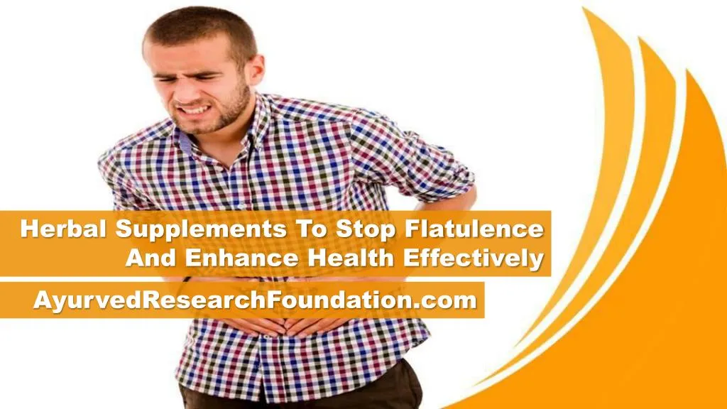 PPT - Herbal Supplements To Stop Flatulence And Enhance Health ...