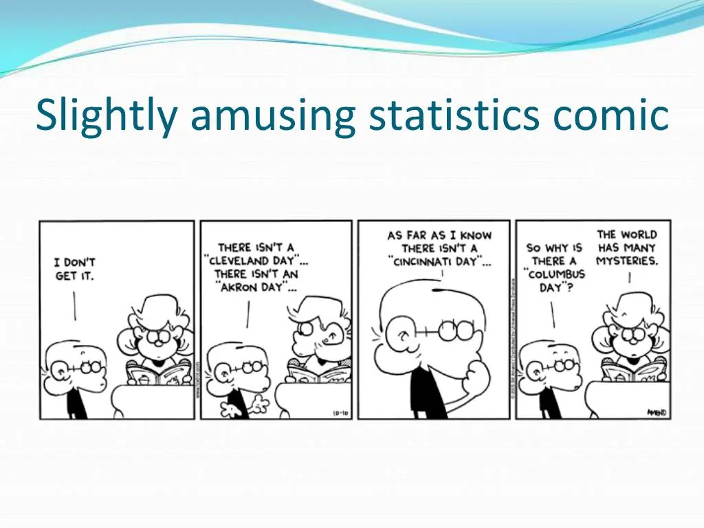 PPT - Slightly amusing statistics comic PowerPoint Presentation, free ...