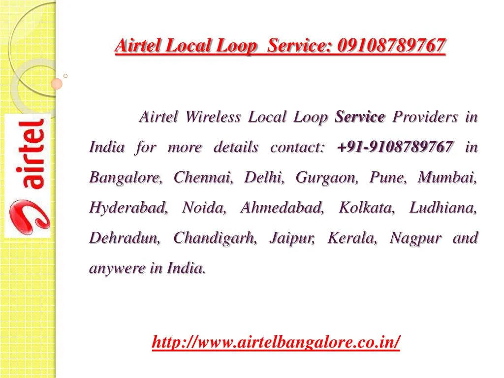 PPT - Airtel Local Loop Service: 09108789767 PowerPoint Presentation ...
