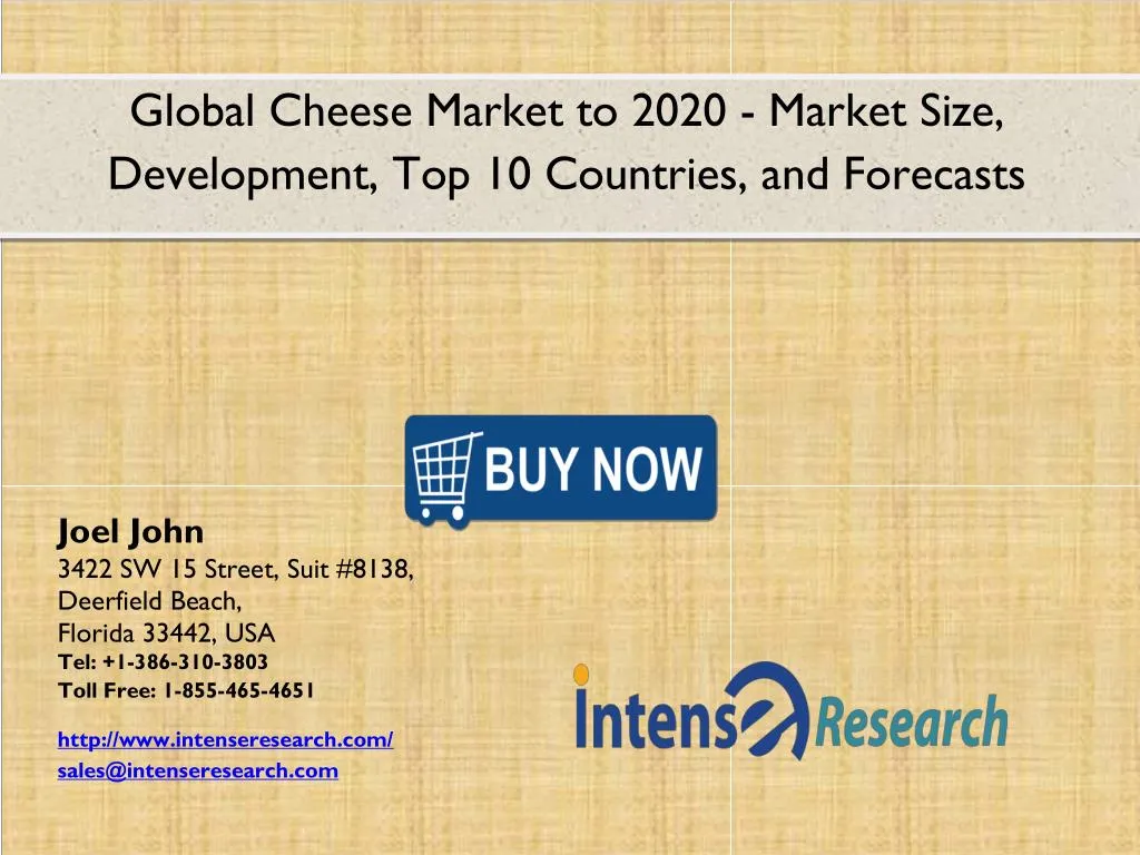 PPT - Global Cheese Market 2016: Industry Analysis, Market Size, Share ...