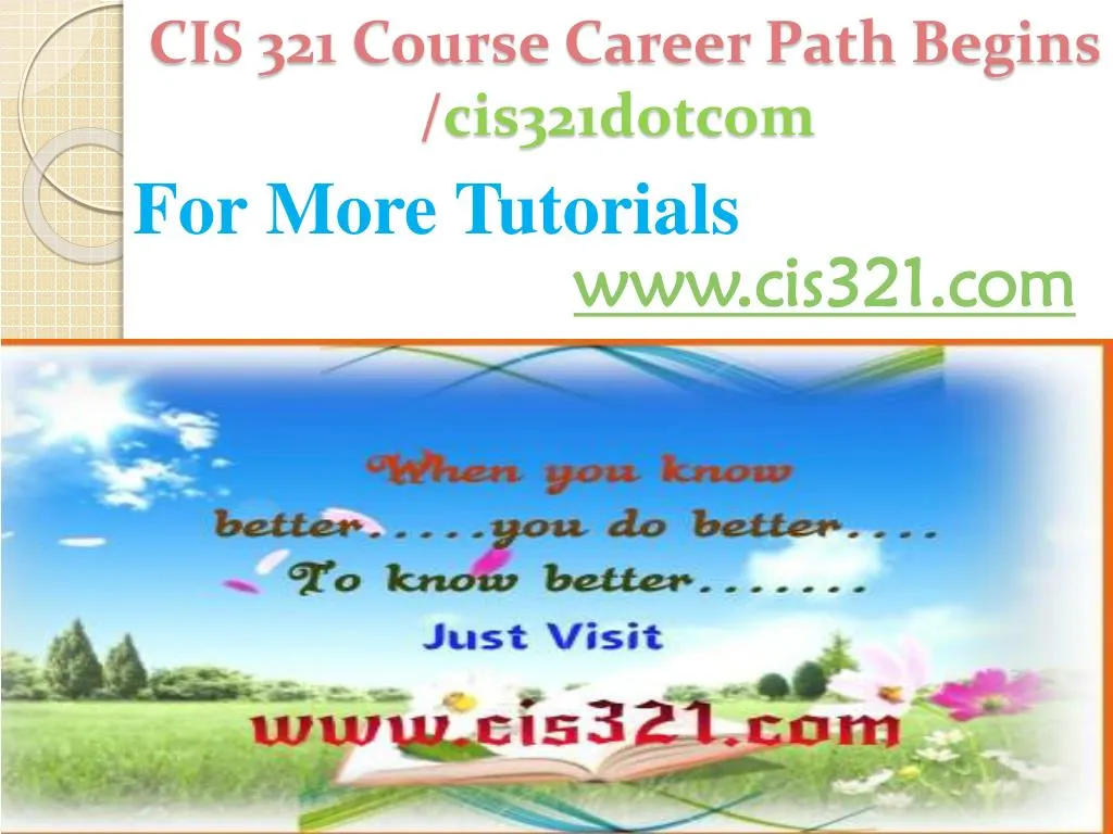 PPT - CIS 321 Course Career Path Begins /cis321dotcom PowerPoint ...
